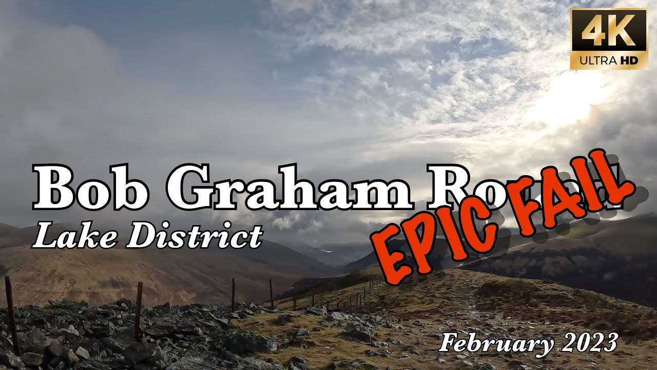 Bob Graham Round - Failed | Lake District | 4K | February 2023 - YouTube