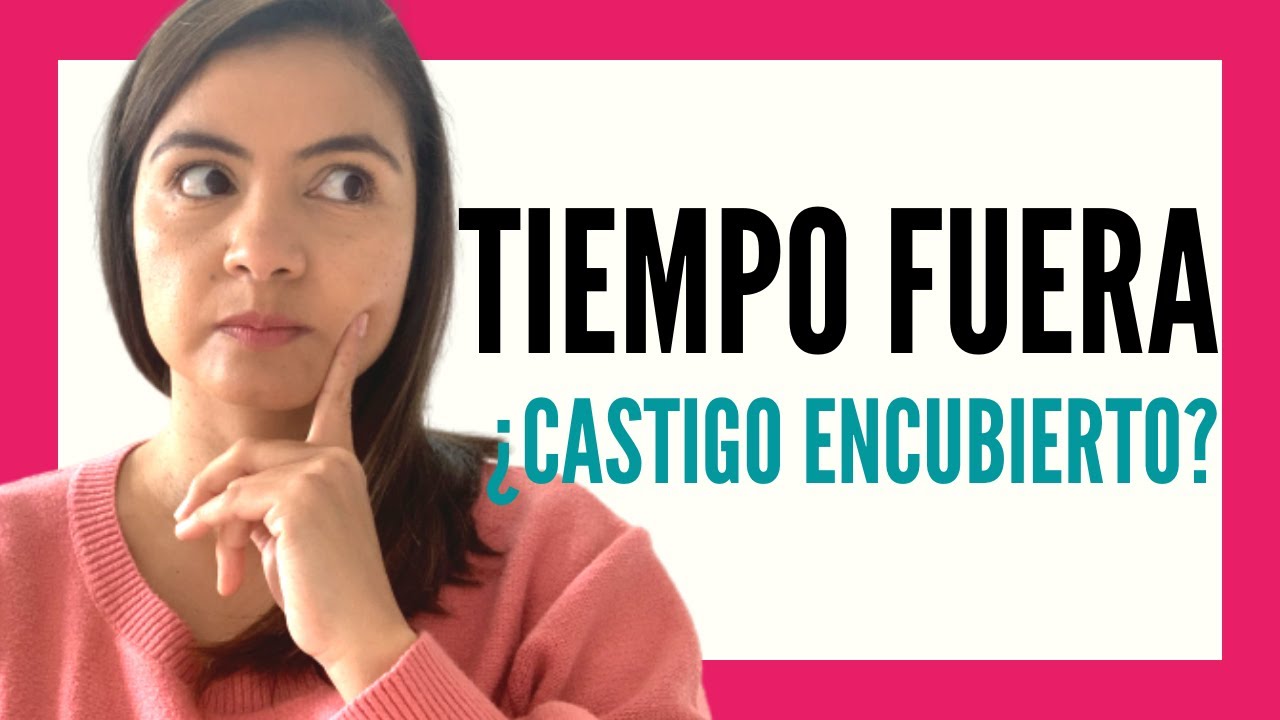 ¿Qué es el TIME OUT en los niños? 💥💥💥 - YouTube
