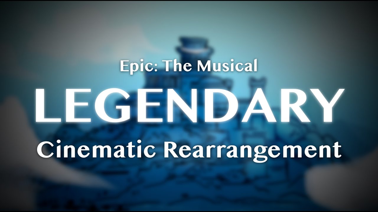Legendary | CINEMATIC INSTRUMENTAL + LYRICS EPIC THE MUSICAL - YouTube