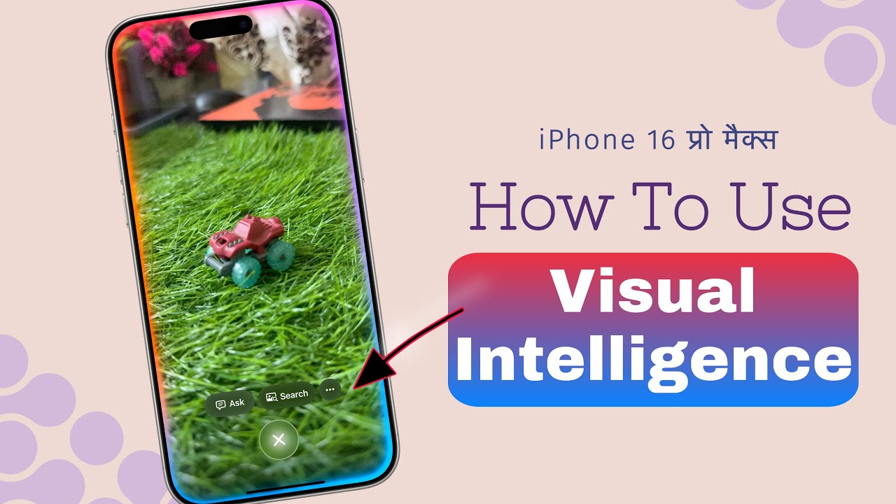iPhone 16 Pro Max: Visual Intelligence Hindi - YouTube