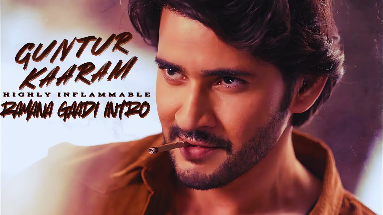 Ramana Gaadi Intro - Guntur Kaaram | Mahesh Babu | Trivikram - YouTube