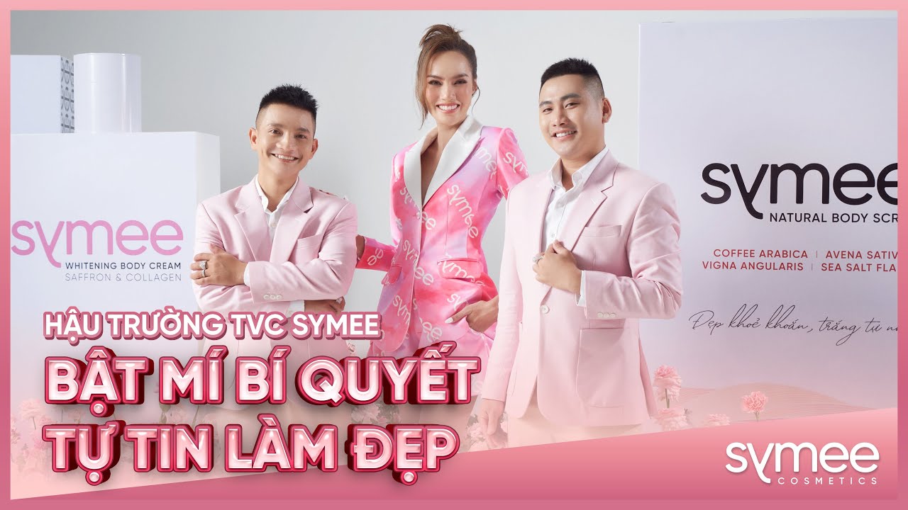Khám Phá Hậu Trường TVC Hoành Tráng Của Symee | Symee By Lê Trường ...