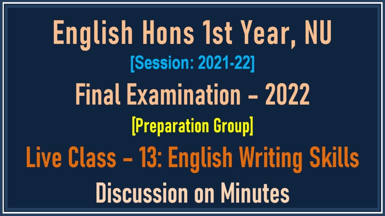Live Class - 13 ।। Minutes ।। English Writing Skills ।।English Hons 1st ...