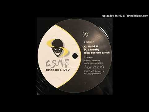 Colin Hudd & Pete Lazonby – Iron Out The Glitch (Vinyl) - Discogs