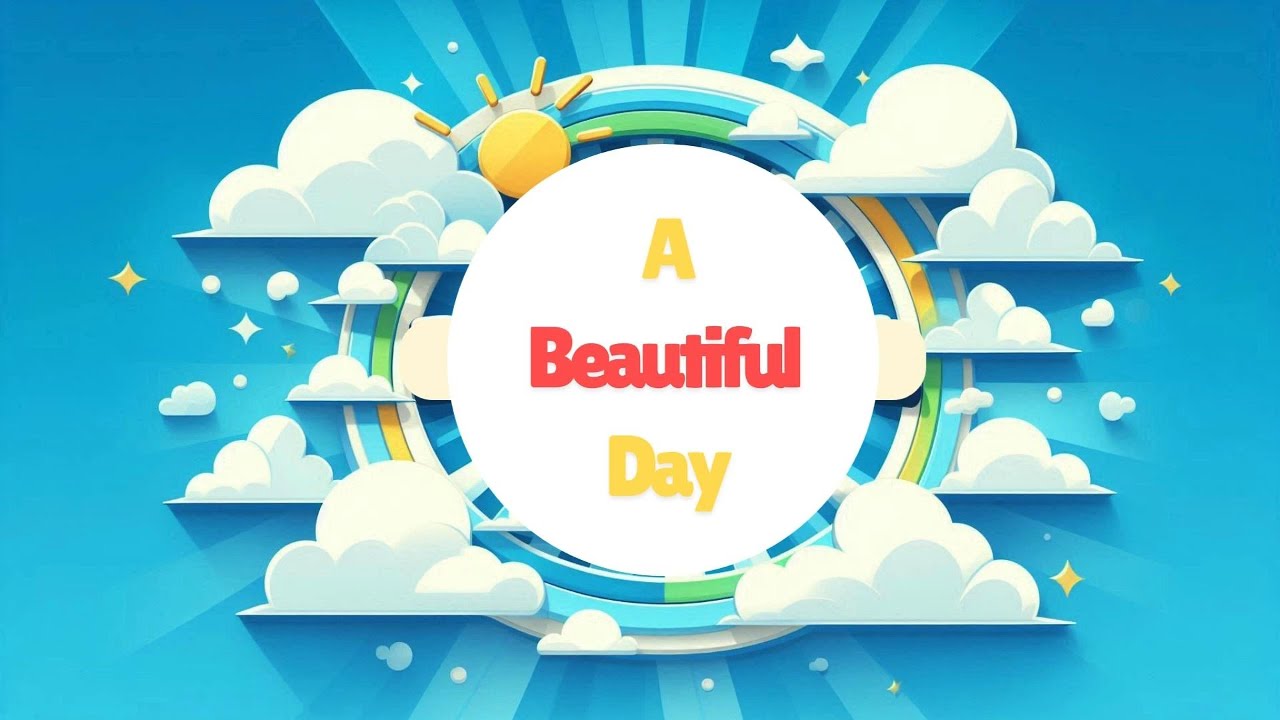 A Beautiful Day | kids Song | Nursery Rhyme & Kids Song #kidsvideo # ...