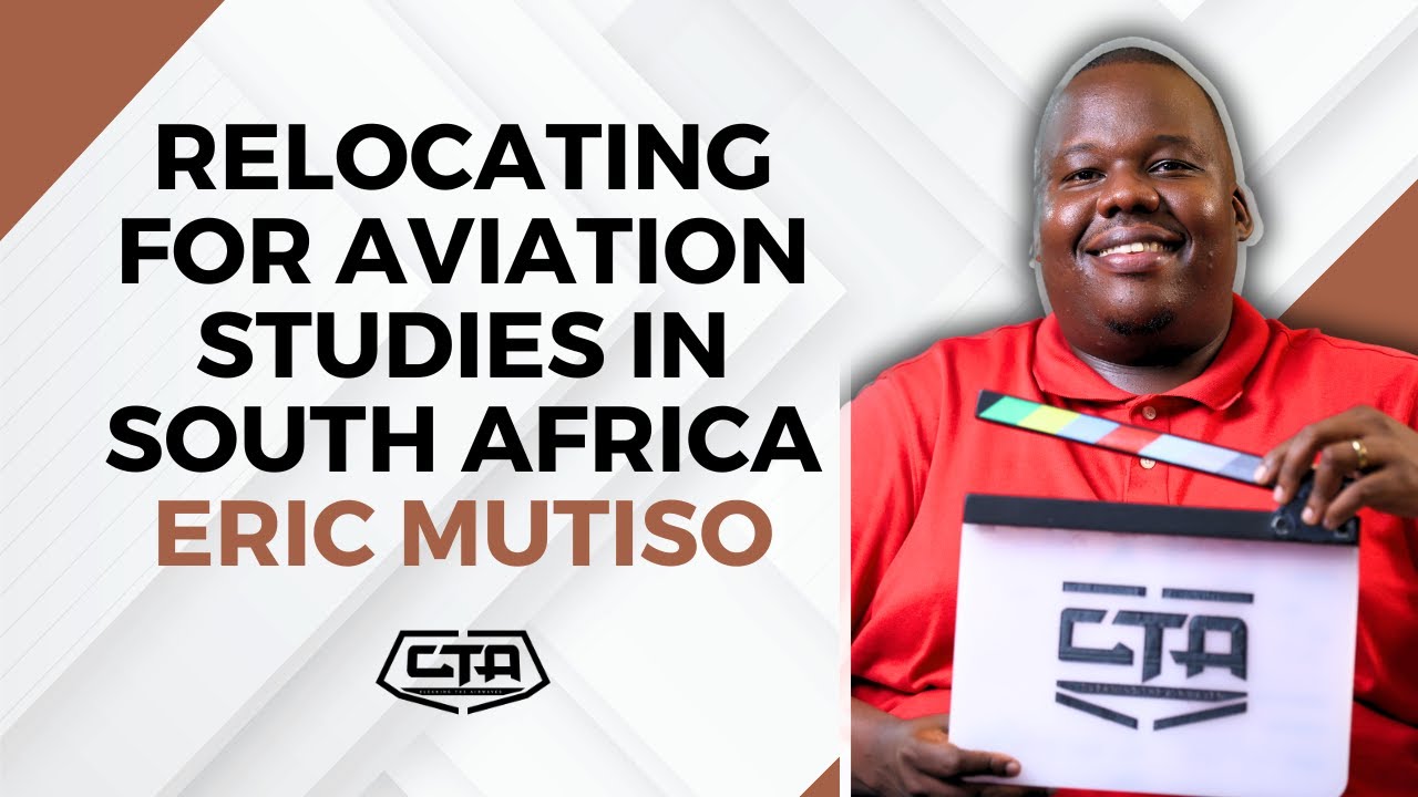 1644. Relocating for Aviation Studies in South Africa - Eric Mutiso (@eotwe777) #cta101 - YouTube