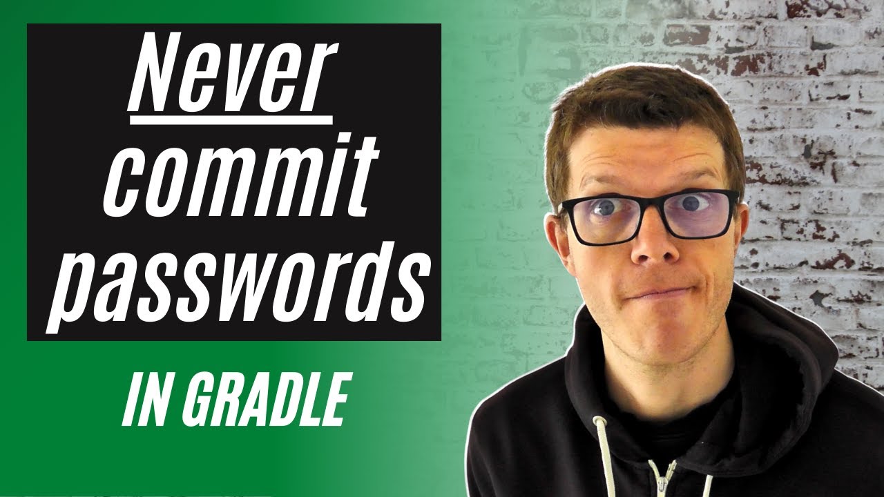 Never commit passwords (Gradle best practice tip #16) - YouTube