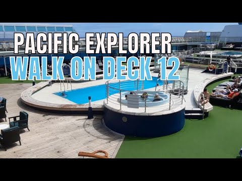 A VIRTUAL WALK ON THE P&O PACIFIC EXPLORER DECK 12 - YouTube