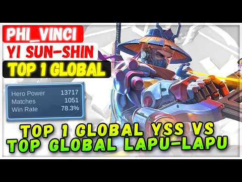 Top 1 Global YSS VS Top Global Lapu-Lapu [ Top 1 Global Yi Sun-shin ] PHI_VINCI - Mobile Legends