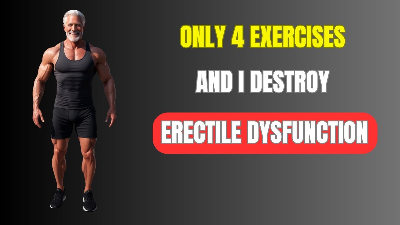 🔥 Doctor Reveals: Best 4 Exercises to Fix Erectile Dysfunction (75% ...