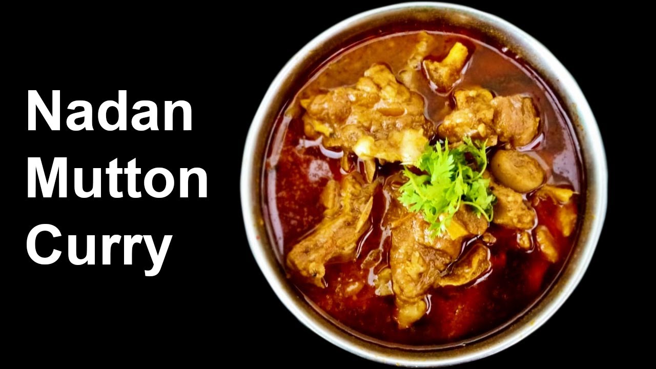 നാടൻ മട്ടൻ കറി | Kerala Style Nadan Mutton Curry | Mutton Curry In Malayalam - YouTube