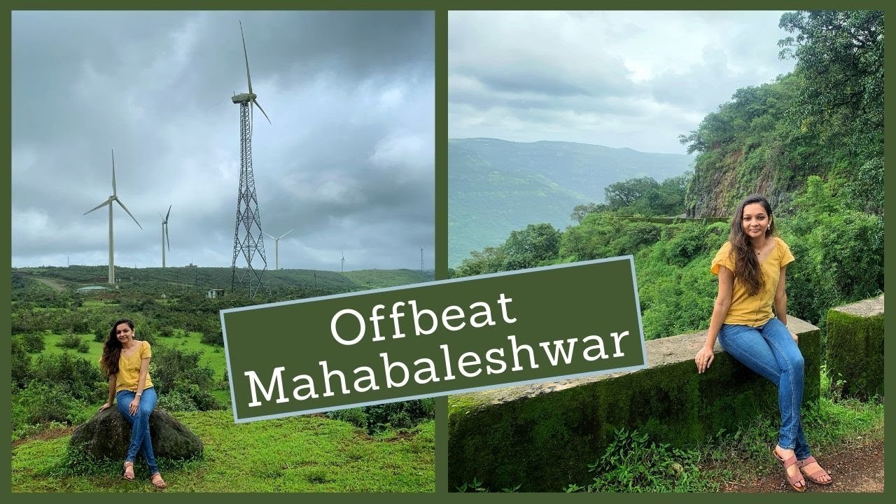 Offbeat Mahabaleshwar | Mahabaleshwar in Monsoon | Chalkewadi Windmill ...