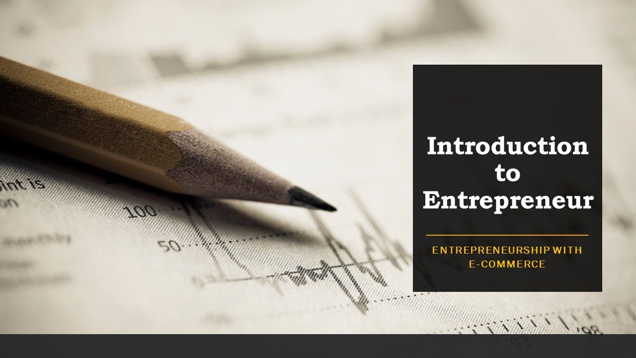 Introduction to Entrepreneur - YouTube