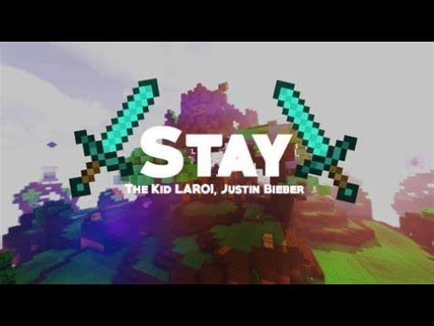 STAY (MINECRAFT PVP EDIT) - YouTube