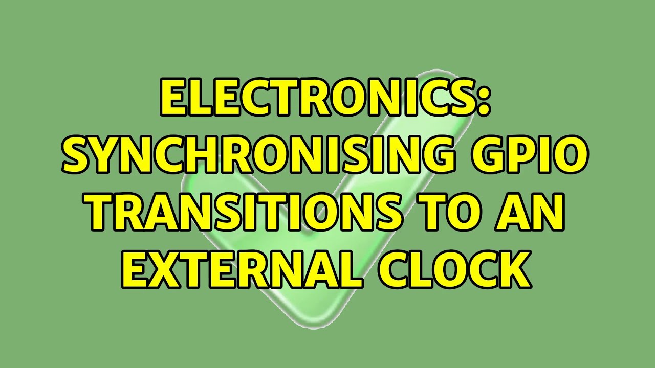 Electronics: Synchronising GPIO transitions to an external clock - YouTube