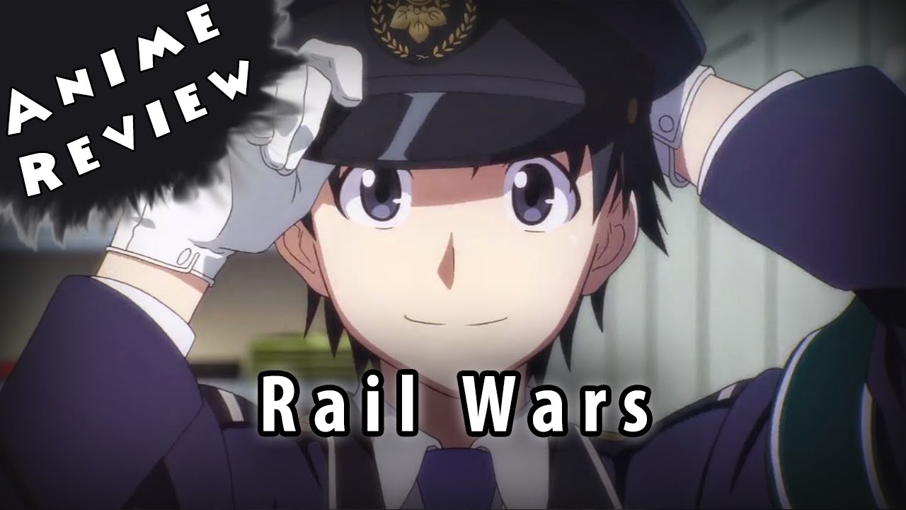 Quick Anime Review - Rail Wars - YouTube