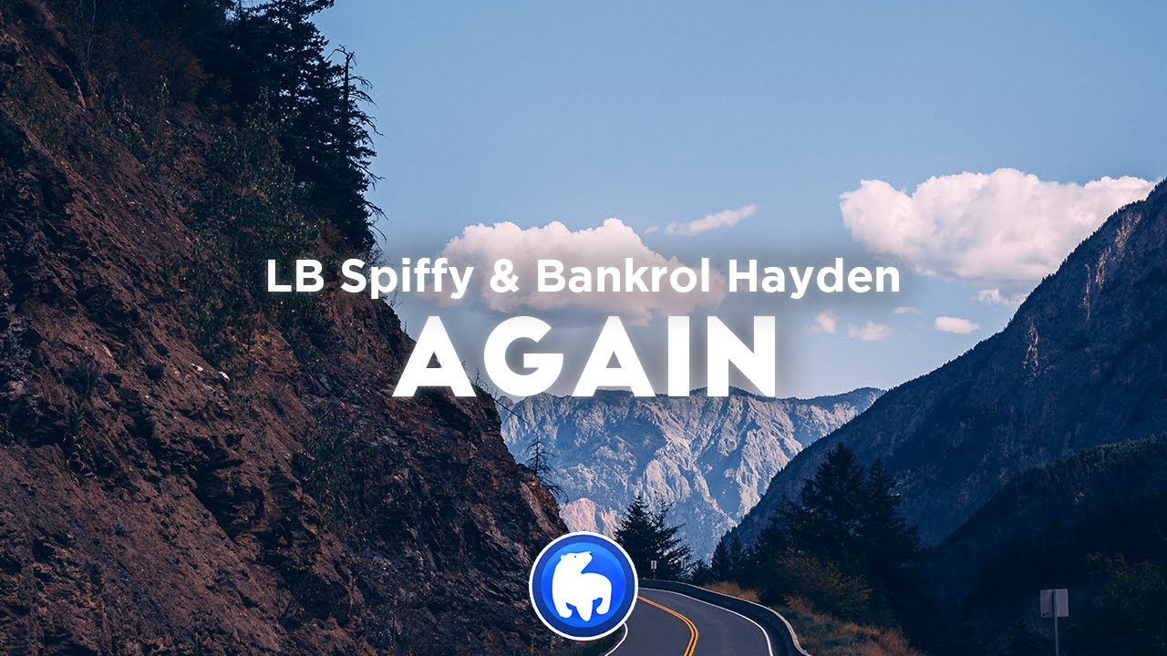 LB SPIFFY - Again (Clean - Lyrics) ft. Bankrol Hayden - YouTube