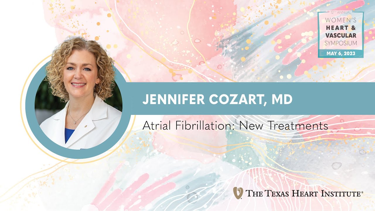Jennifer Cozart, MD | Atrial Fibrillation: New Treatments - YouTube