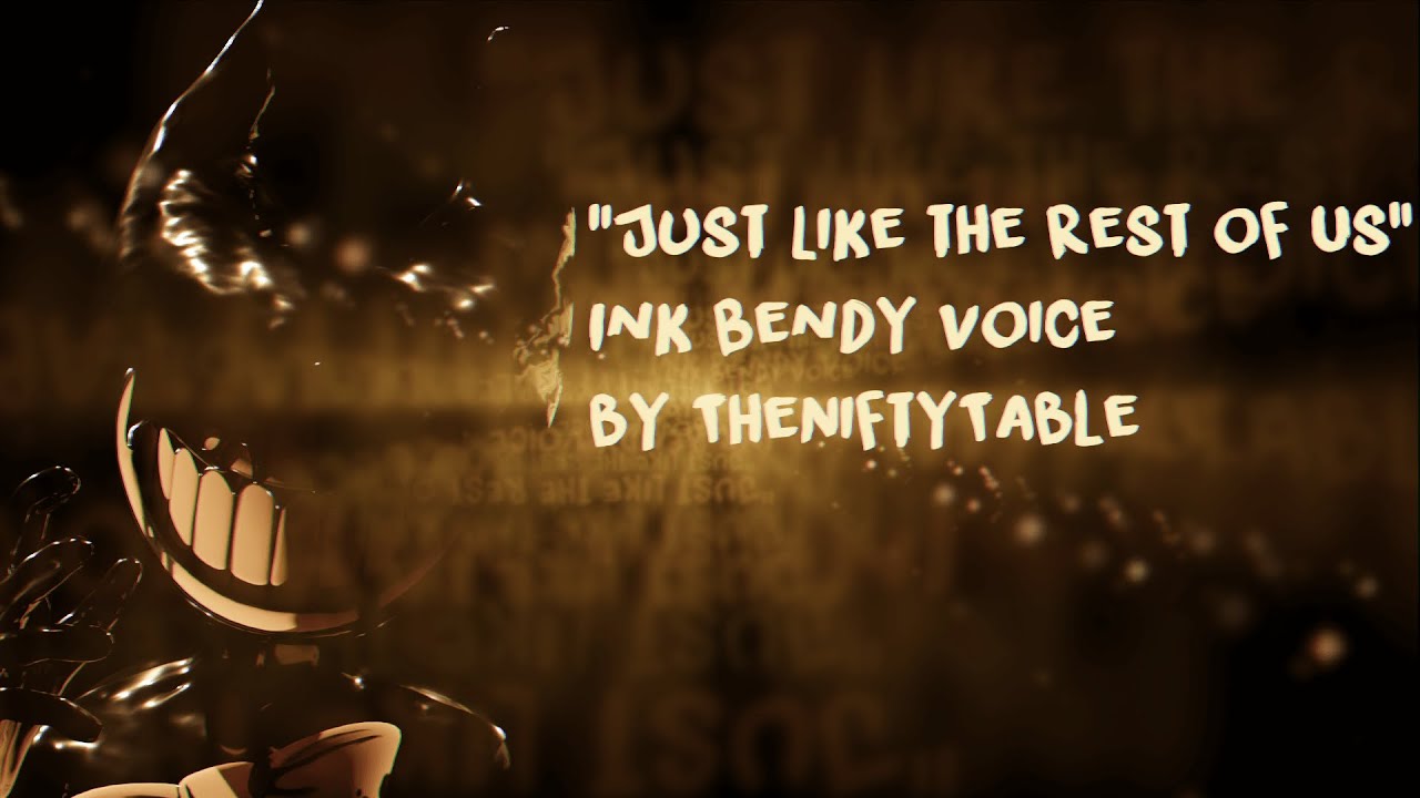 [BATIM/Blender] "Just like the Rest of Us" Ink Bendy voice by ...
