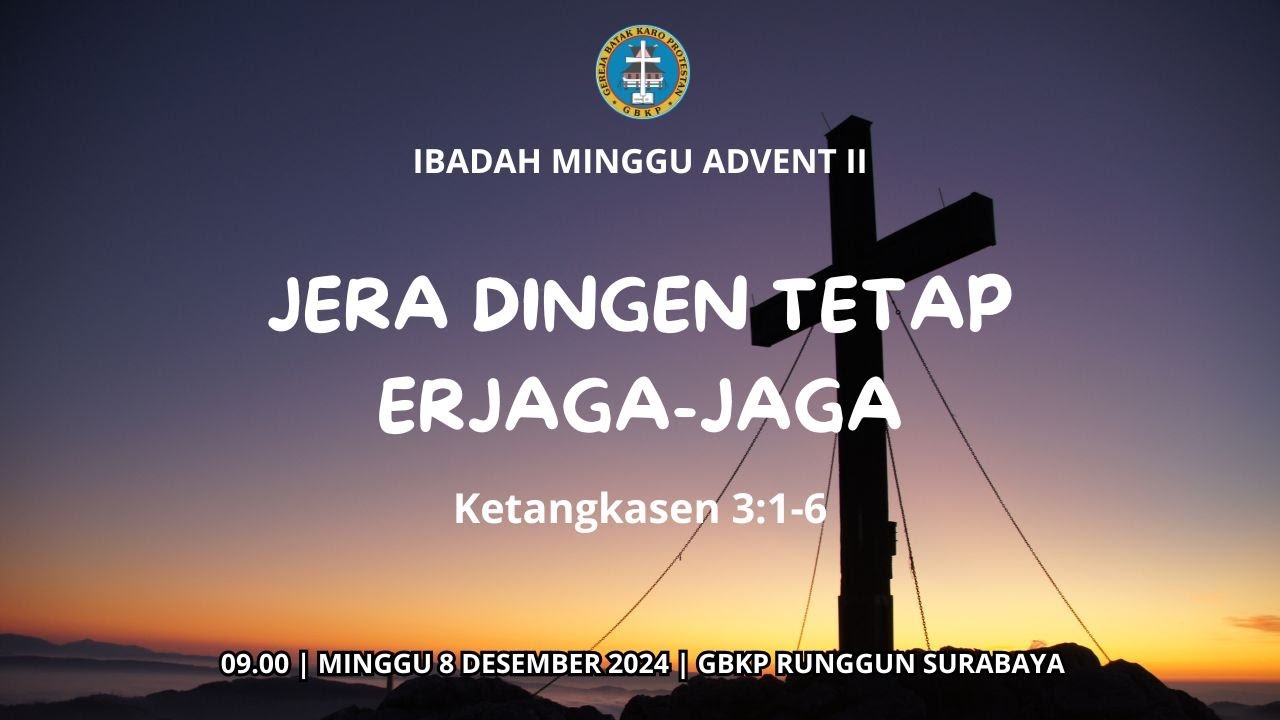 IBADAH MINGGU ADVENT II | (BAHASA INDONESIA) | MINGGU 8 DESEMBER 2024 ...