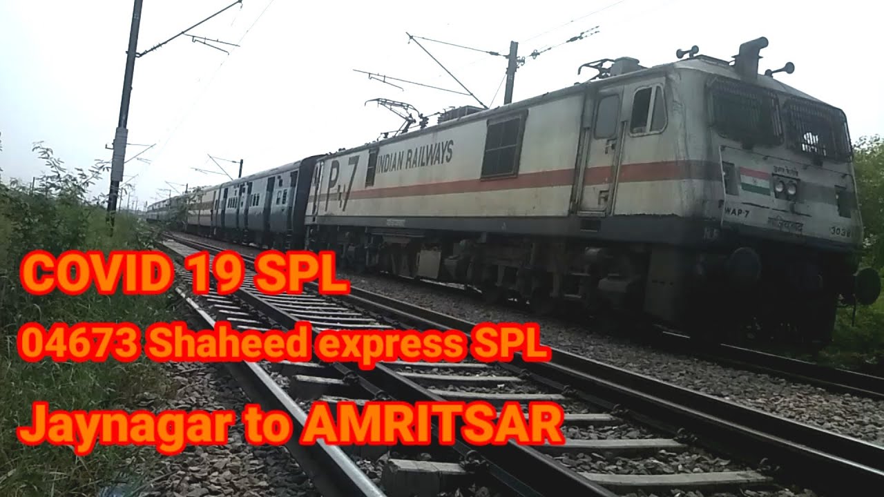 COVID 19 SPL 04673 SHAHEED EXPRESS ARIVIAL TO OLD DELHI JN JAYNAGAR TO ...