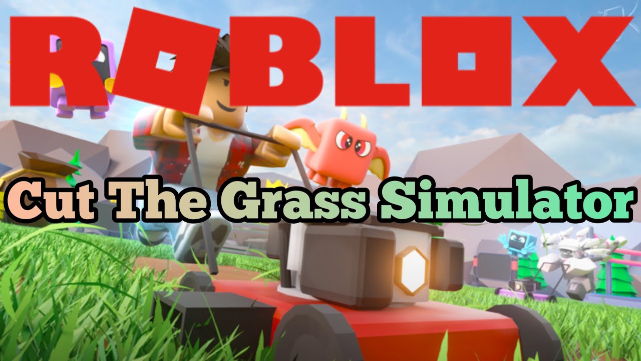 ROBLOX: Cut The Grass Simulator - YouTube