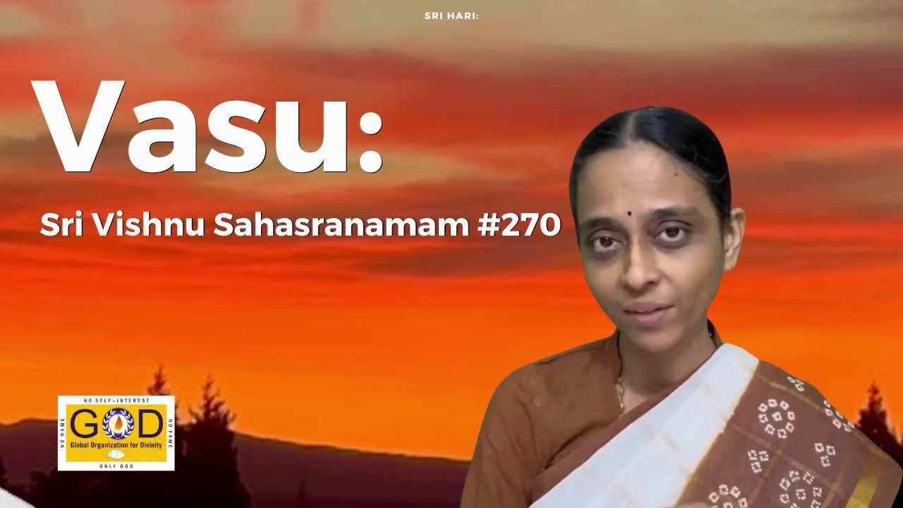 270 Vasu: | #EveryDayWithNama | Sri Vishnu Sahasranamam Meaning | Sri ...