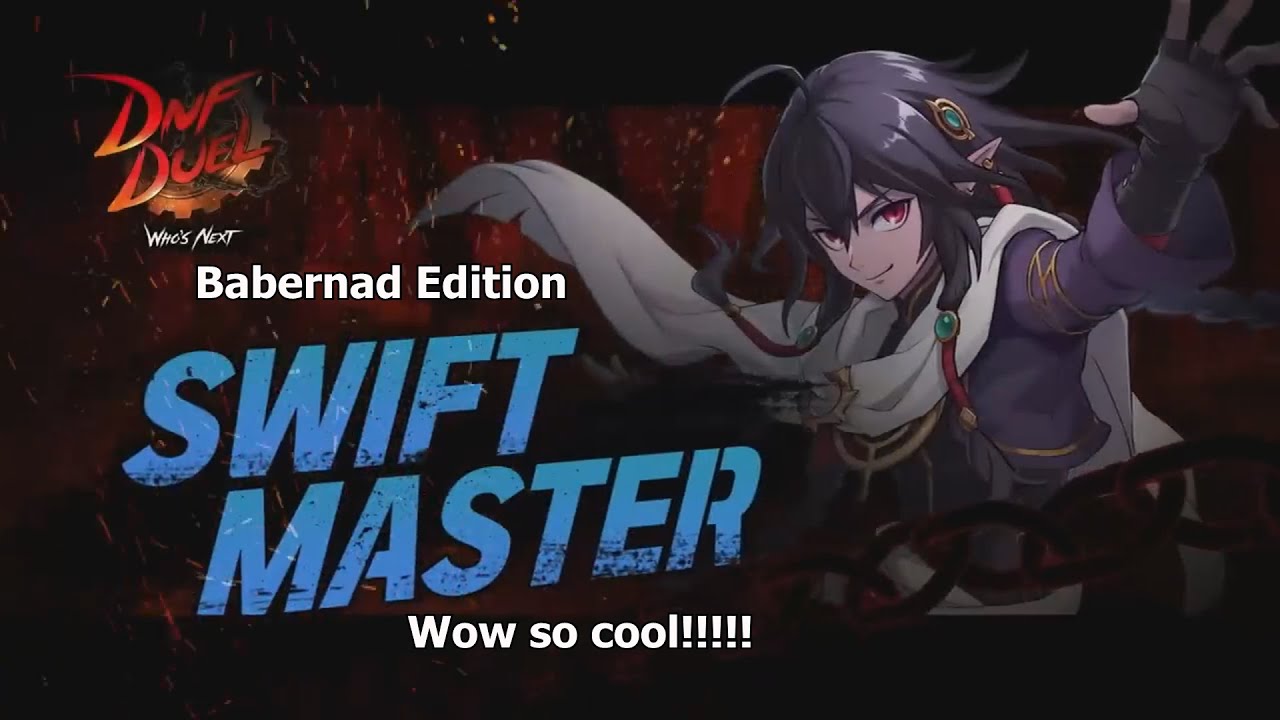 DNF DUEL | Swift Master Babernad Mod - YouTube