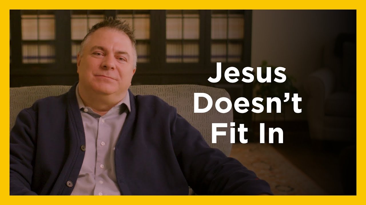 Jesus Doesn’t Fit In - Radical and Relevant - Matthew - YouTube