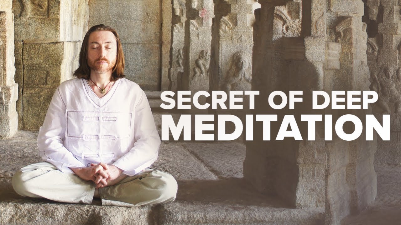 Secret of Deep Meditation - YouTube