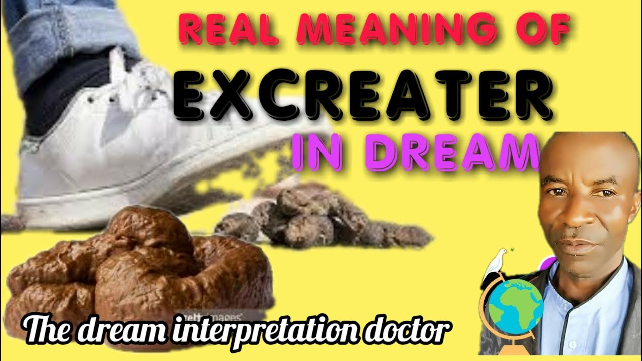 DREAM MEANING: POOP FEACES: MEANING OF EXCREATER IN DREAM - YouTube