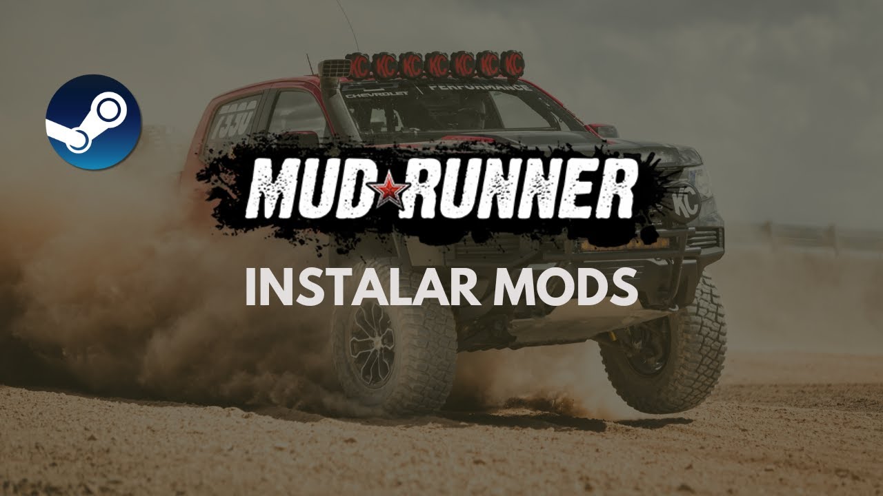 Instalar MODS en SPINTIRES MUDRUNNER STEAM - YouTube