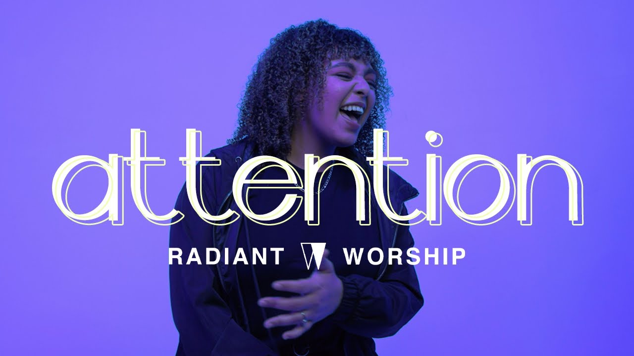 Attention (Official Music Video) - Radiant Collective | Feat. Abigail ...
