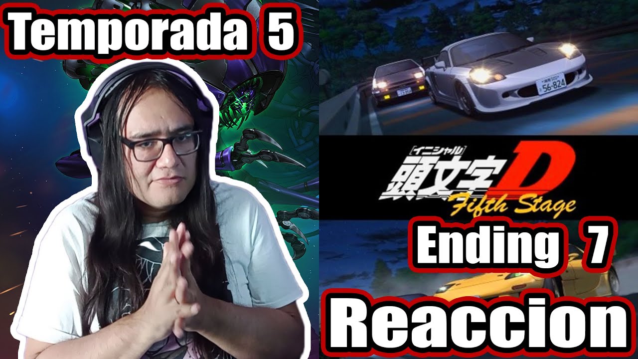 Ending 7 | Initial D | T5 Reaccion - YouTube