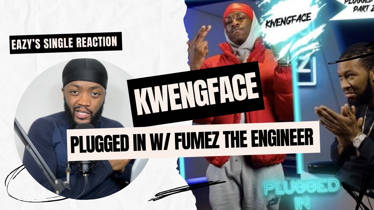 Kwengface - Plugged In w/ Fumez The Engineer [Reaction] | EAZYLDN - YouTube