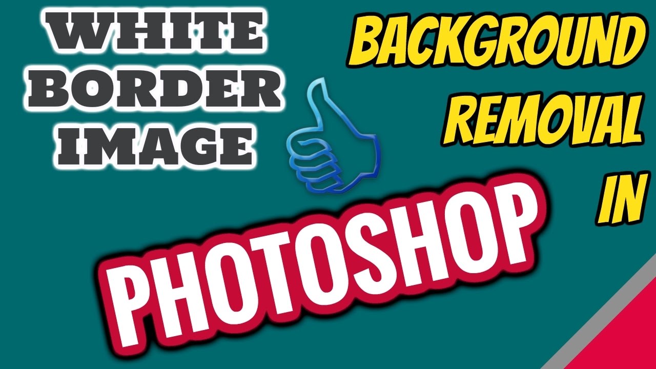 How To Remove White Background In Photoshop White Border Image how-to-remove-white-background-in-photoshop-white-border-image