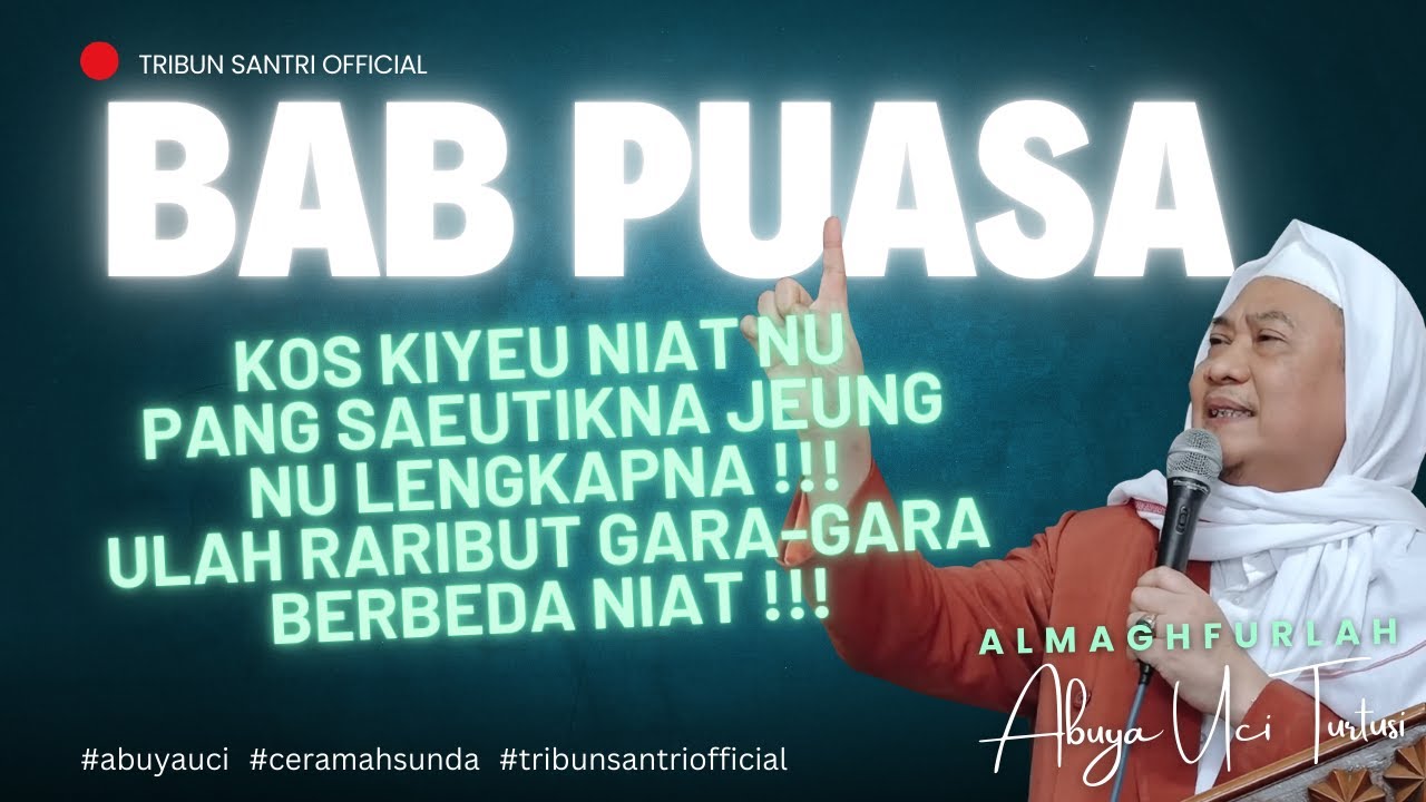 🔴Bab Puasa || Abuya Uci Turtusi - YouTube