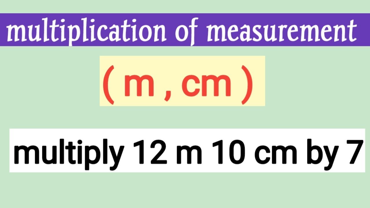 multiplication involving units of measurement - YouTube