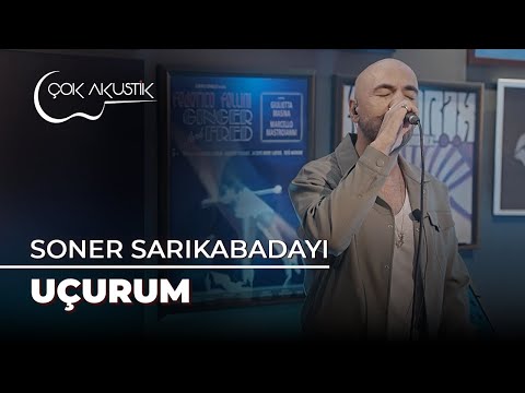 Soner Sarıkabadayı - Uçurum | Çok Akustik