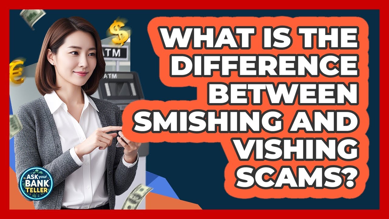 What Is The Difference Between Smishing And Vishing Scams? - Ask Your ...