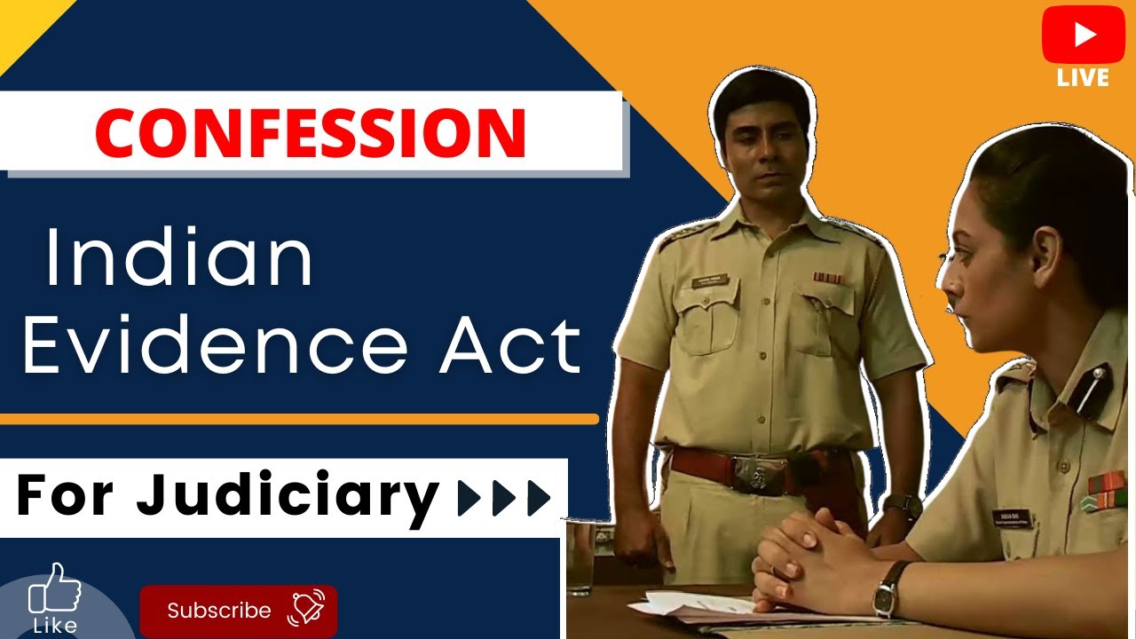 Confession under Indian Evidence Act | Admission and Confession in ...