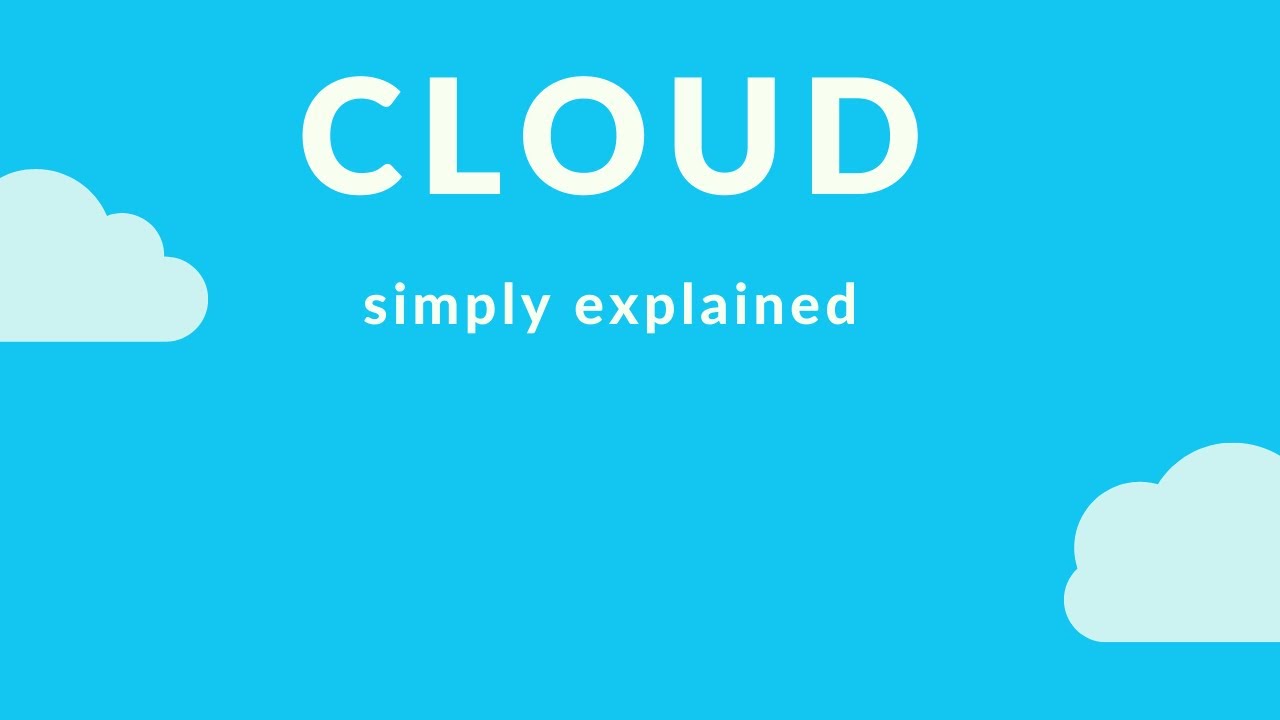 What Is ”The Cloud”? | Simply Explained - YouTube