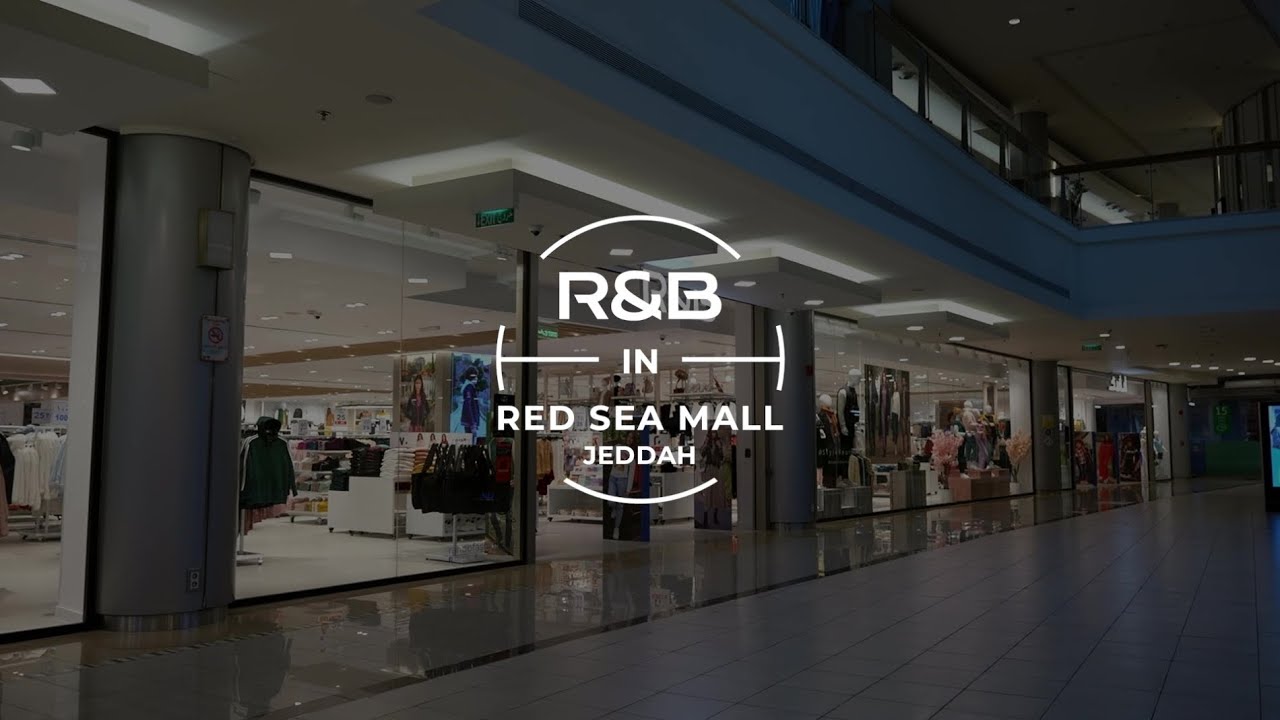 R&B Now Open At Red Sea Mall Jeddah! - YouTube