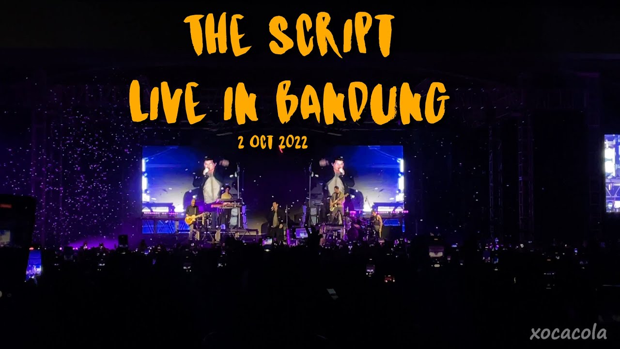 THE SCRIPT LIVE IN BANDUNG 2022 - YouTube