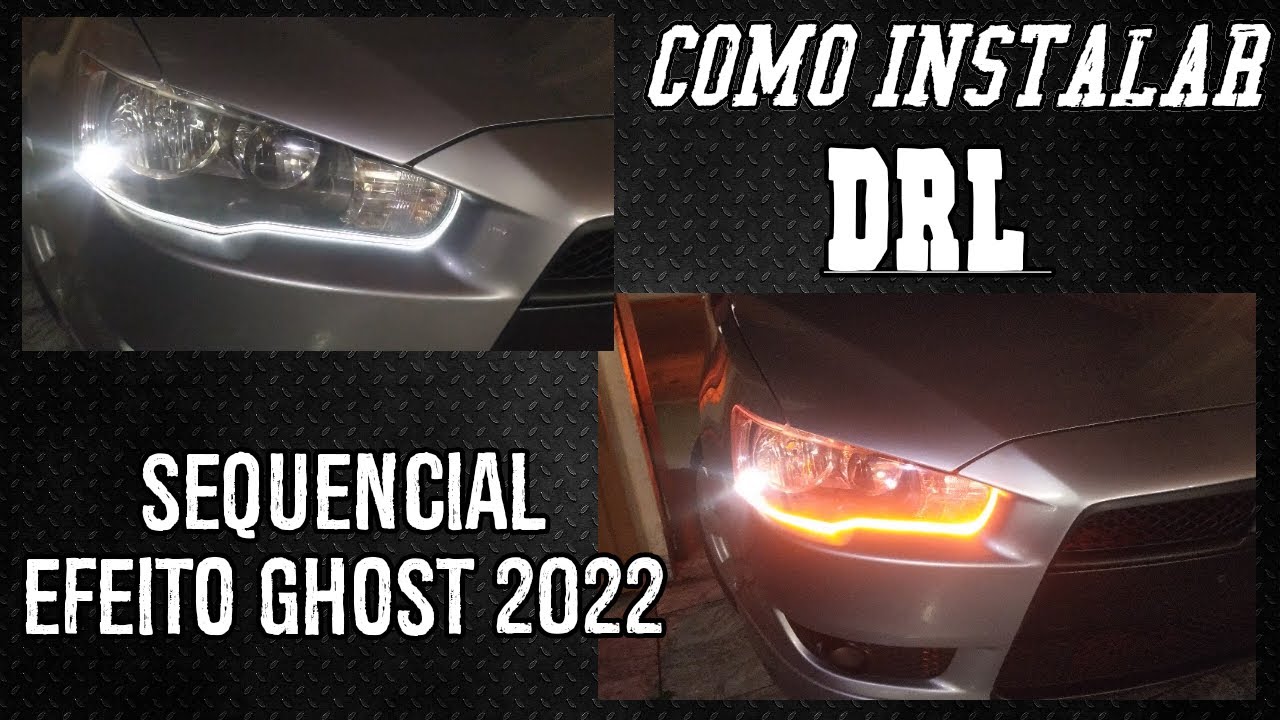 COMO INSTALAR DRL GHOST SEQUENCIAL EFEITO SCAN /START MITSUBISHI LANCER ...
