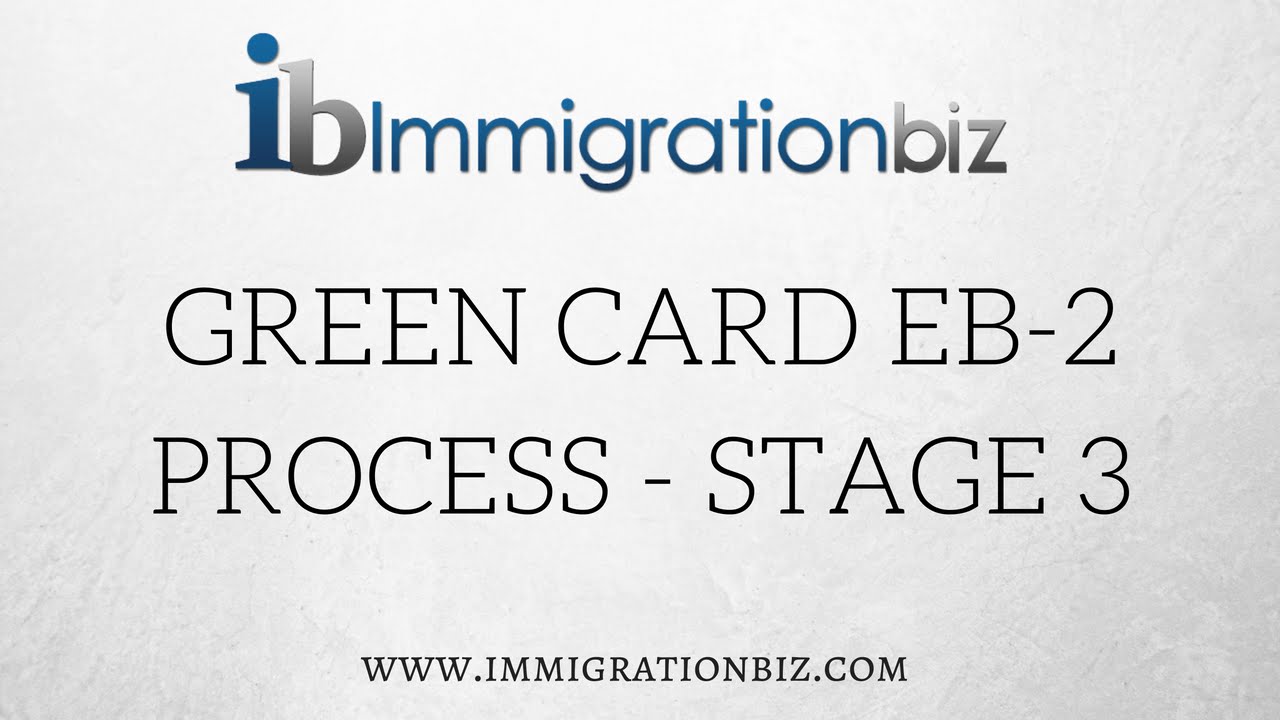 Apply for Green Card: EB2 Process - Stage 3 - YouTube