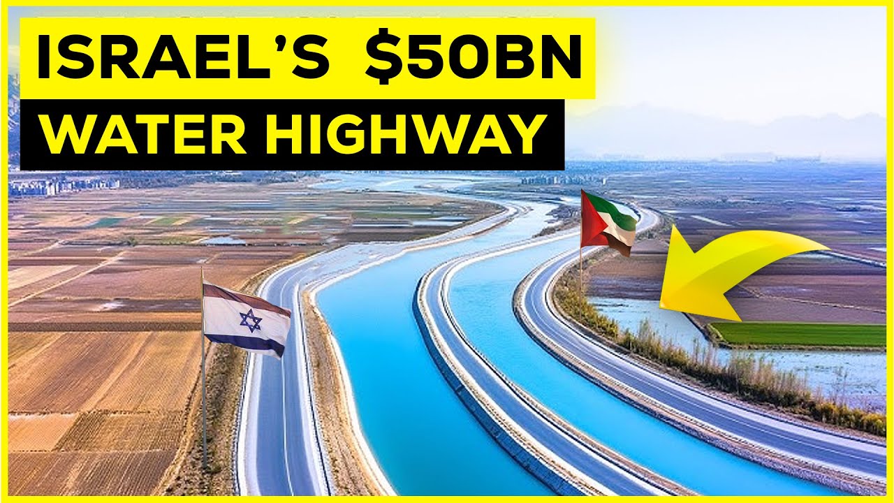 Israel’s MASSIVE Water Highway That Could Change The Country Forever ...