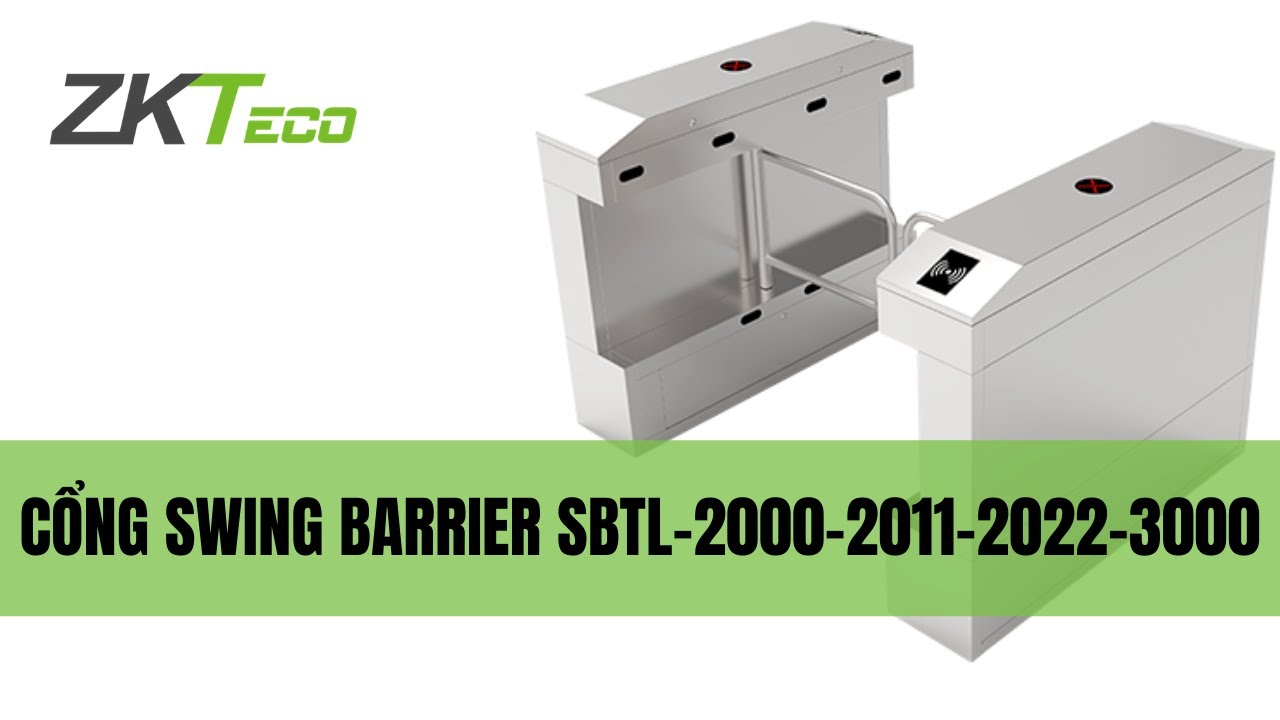 Cổng Swing Barrier ZKTeco SBLT series (SBTL 2000, SBTL2011, SBTL2022 ...