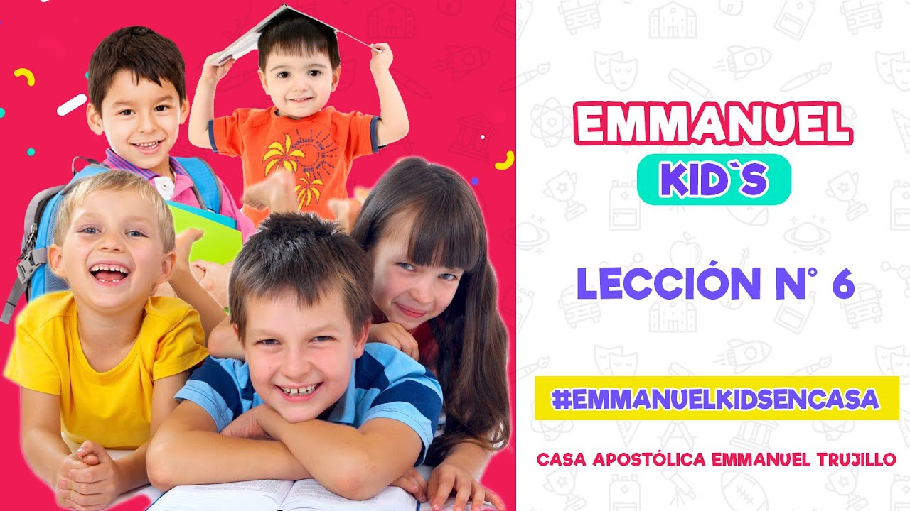 LECCIÓN Nº 6 - EMMANUEL KIDS - YouTube