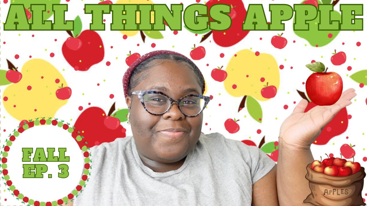 Fall Series|Episode 3|All Things Apple - YouTube